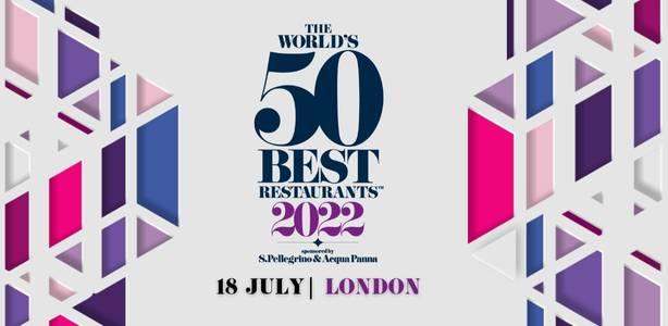 Watch The World’s 50 Best Restaurants 2022 LIVE here on 18th July